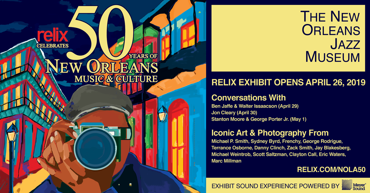 Announcing "Relix Celebrates 50 Years of New Orleans Music & Culture ...