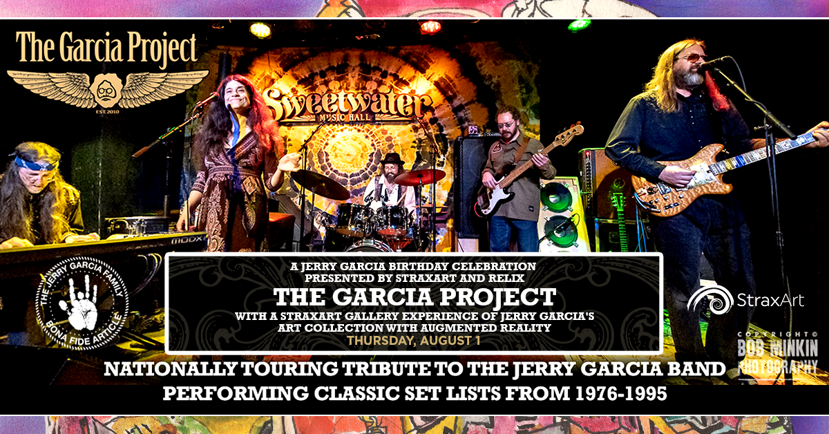 The Garcia Project Schedule Jerry Garcia Birthday Celebration at Garcia's