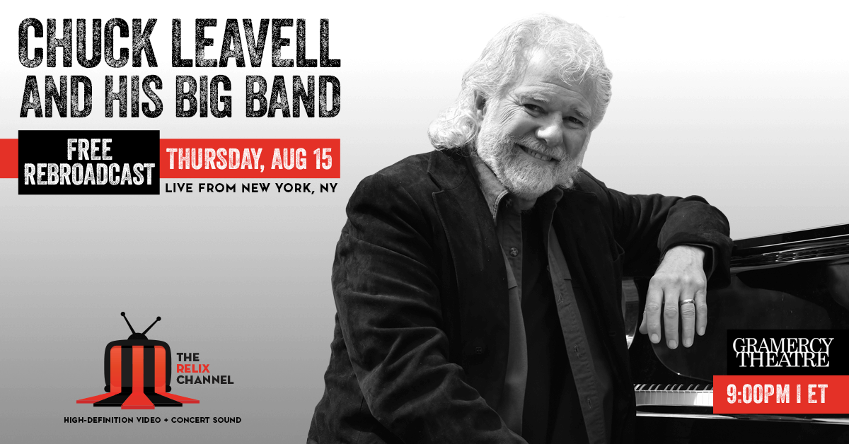 The Relix Channel Announces Free Rebroadcast of Chuck Leavell's NYC Gig ...