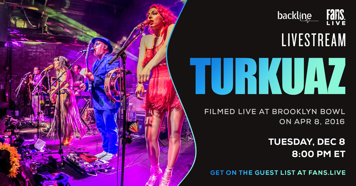 FANS Schedules Free Broadcast of Turkuaz's 2016 Brooklyn Bowl Show feat ...