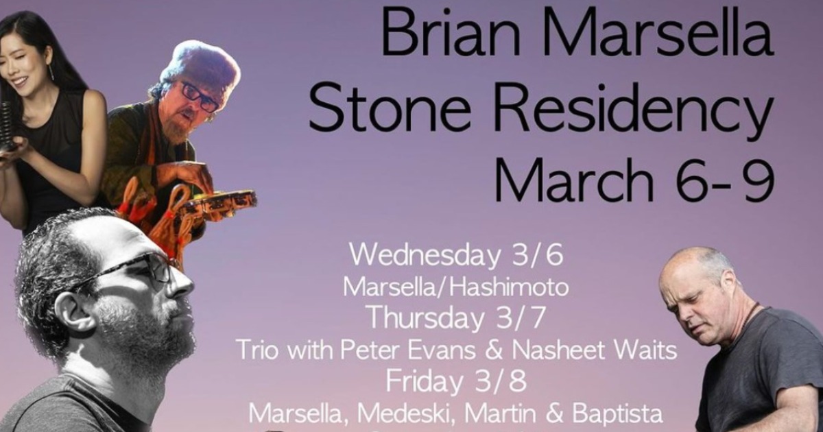 Brian Marsella Drops Stone Residency Schedule, Featuring John Medeski ...