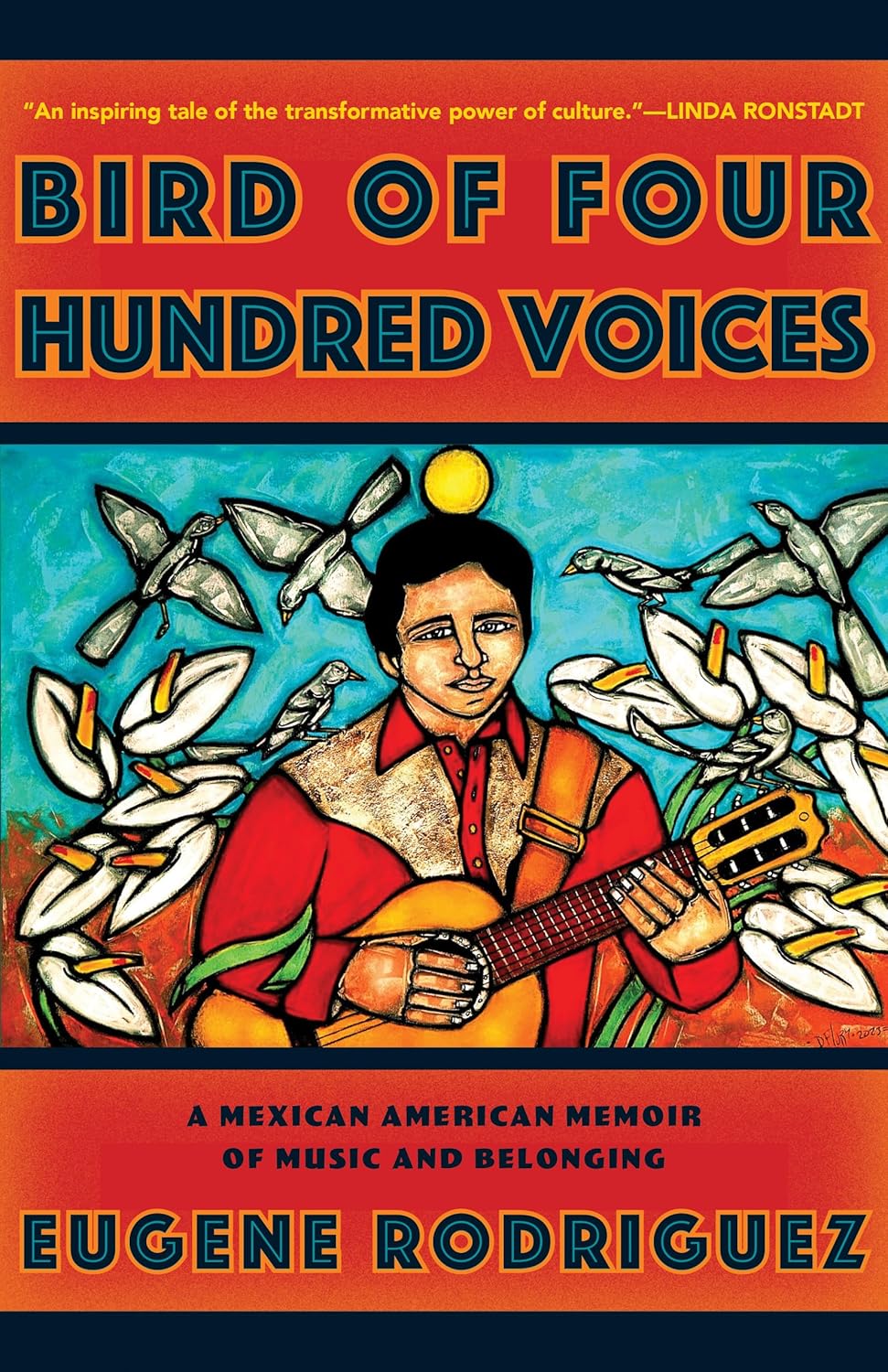 Bird of Four Hundred Voices: A Mexican American Memoir of Music and ...